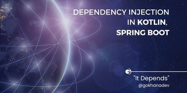 Dependency Injection in Kotlin and Spring Boot | Gökhan Ayrancıoğlu - Software Engineer, Blogger